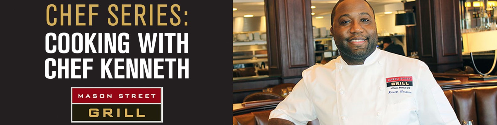 Mason Street Grill | Event Details - Chef Series: 'Cooking with Chef ...